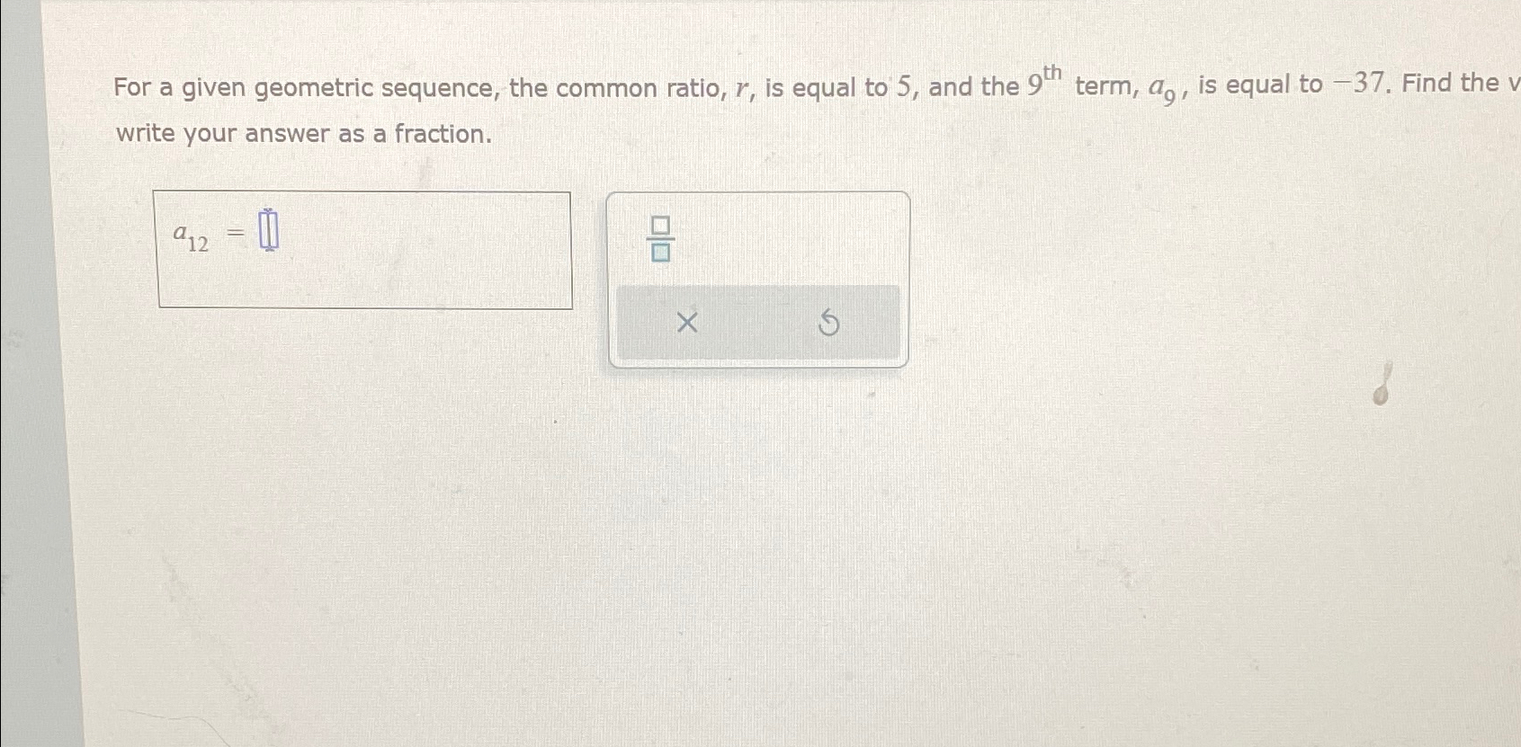 Solved For a given geometric sequence, the common ratio, r, | Chegg.com