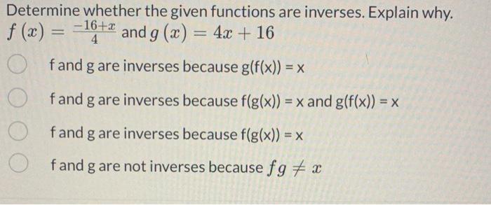 Solved Determine whether the given functions are inverses. | Chegg.com
