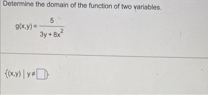 Solved Determine the domain of the function of two | Chegg.com