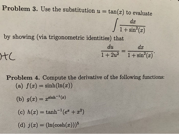 Solved Problem 3. Use the substitution u = tan(x) to | Chegg.com