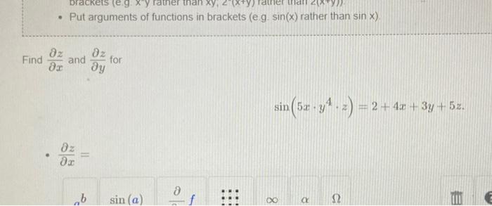 Solved - Put arguments of functions in brackets (e.g. sin(x) | Chegg.com