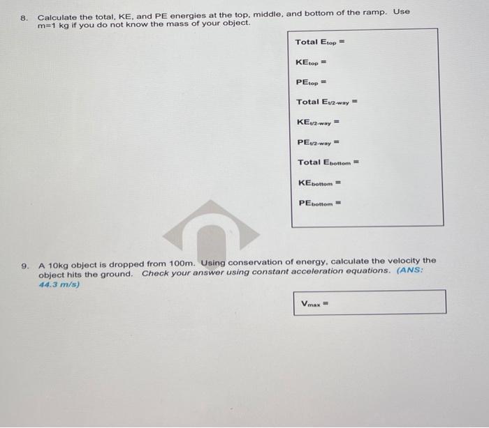 8. Calculate the total, KE, and PE energies at the | Chegg.com