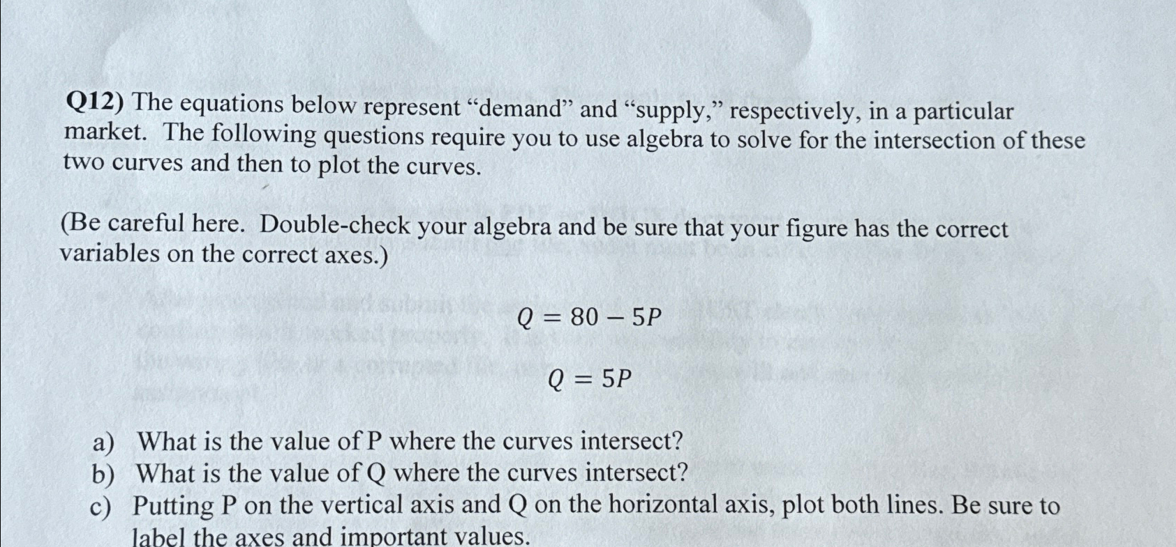 Solved Q12) ﻿The equations below represent "demand" and | Chegg.com