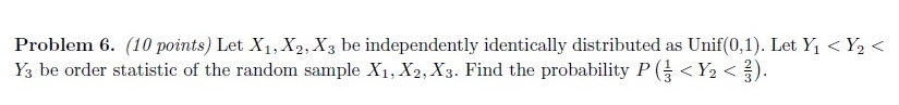 Solved Problem 6. (10 ﻿points) ﻿Let x1,x2,x3 ﻿be | Chegg.com