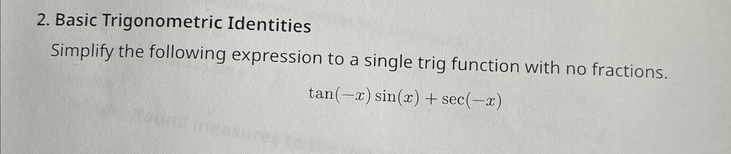 Solved Basic Trigonometric IdentitiesSimplify the following | Chegg.com