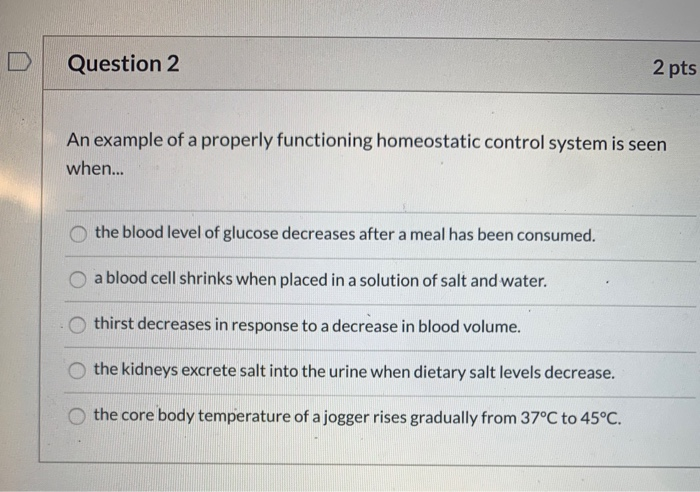 Solved Question 2 2 pts An example of a properly functioning | Chegg.com