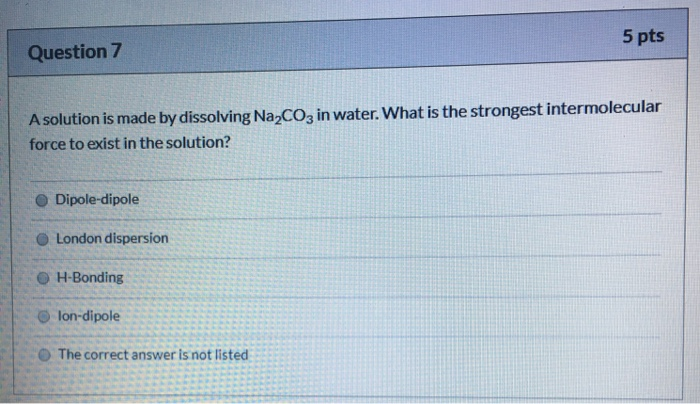 Solved Question 7 5 pts A solution is made by dissolving | Chegg.com