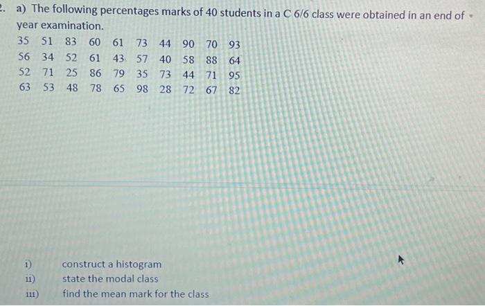 Solved a) The following percentages marks of 40 students in | Chegg.com
