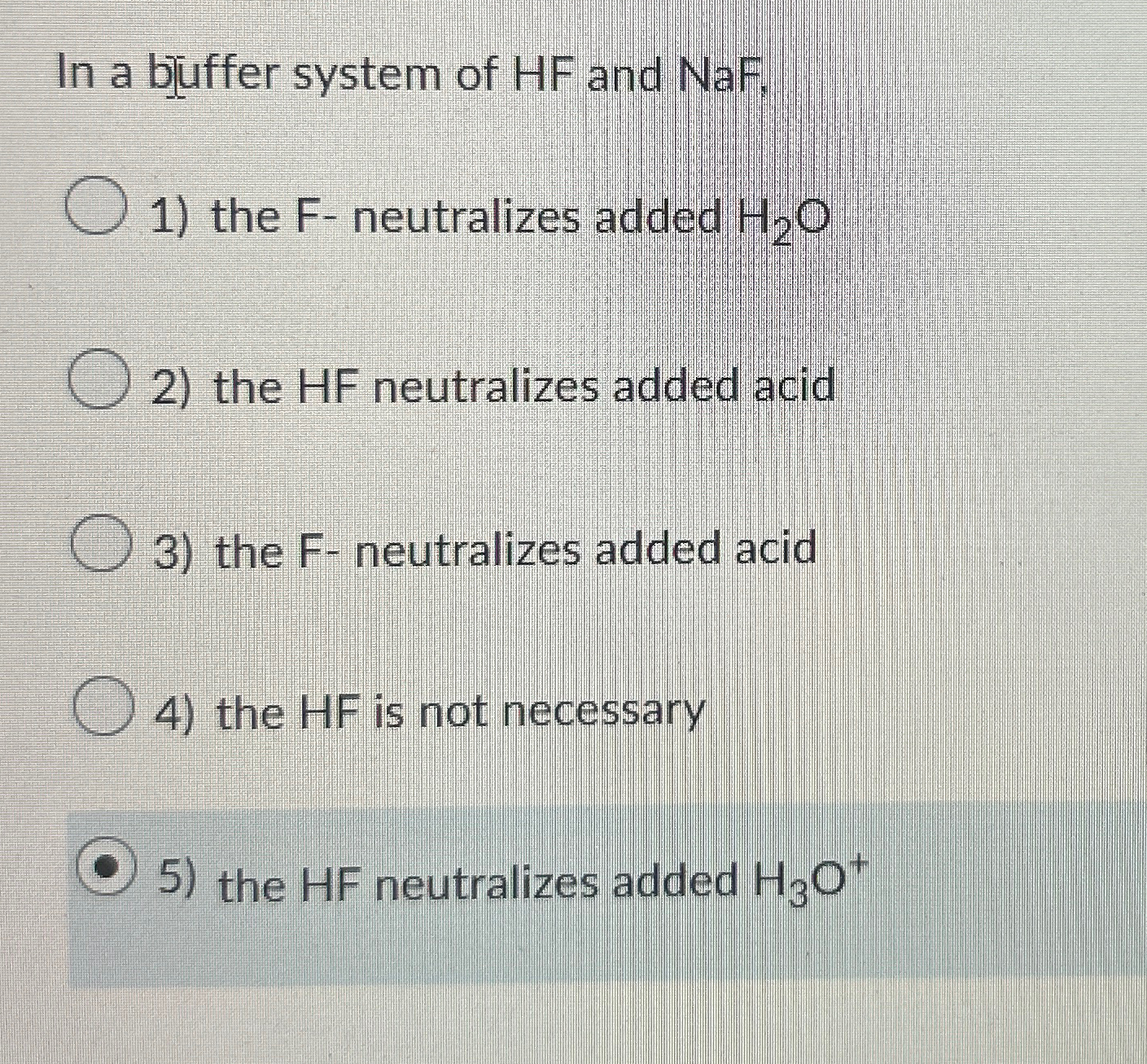 Solved In a bjuffer system of HF and NaF, 1) ﻿the F- | Chegg.com