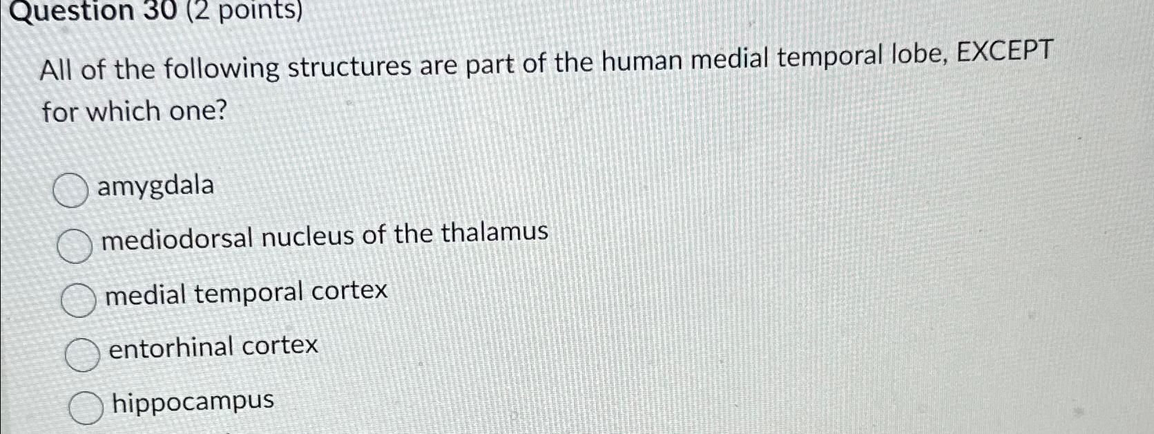 Solved Question 30 (2 ﻿points)All of the following | Chegg.com