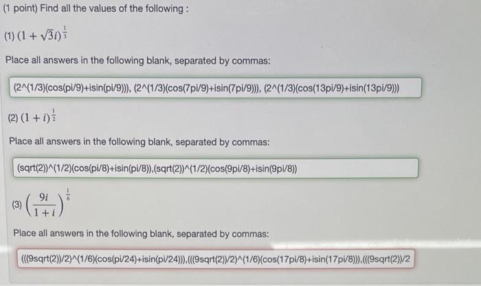 Solved (1 point) Find all the values of the following : (1) | Chegg.com