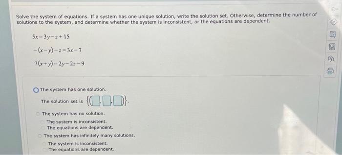 Solved Solve the system of equations. If a system has one | Chegg.com