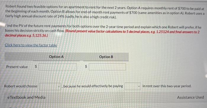 Solved Robert found two feasible options for an apartment to | Chegg.com
