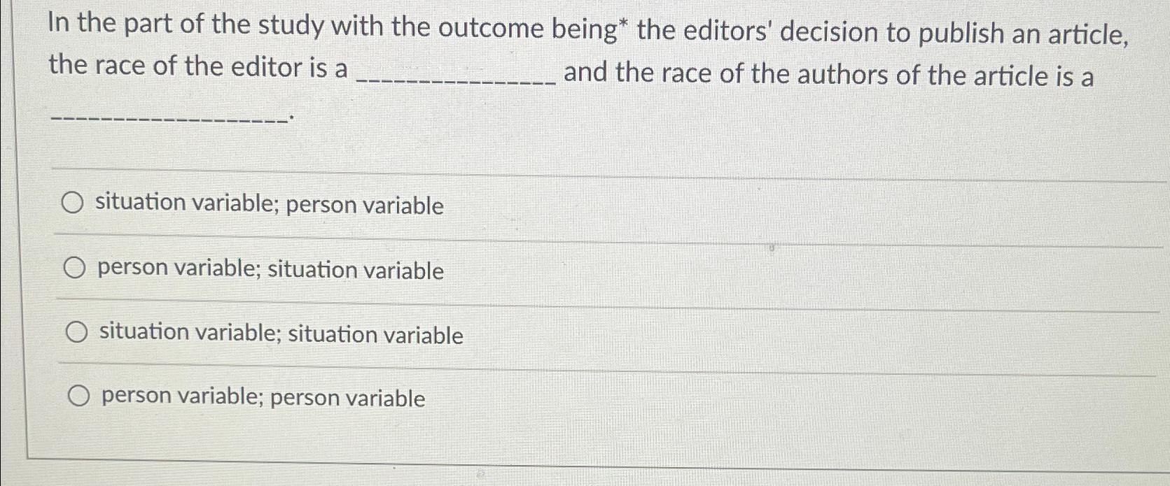 Solved In the part of the study with the outcome being* ﻿the | Chegg.com