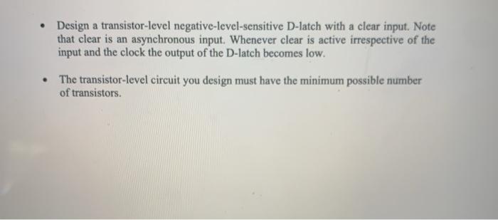 Solved • Design a transistor-level negative-level-sensitive | Chegg.com