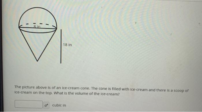 Solved san 18 in The picture above is of an ice-cream cone. | Chegg.com