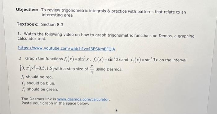 Solved Objective: To review trigonometric integrals \& | Chegg.com