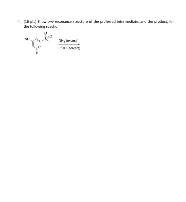 Solved 4. (16 pts) Show one resonance structure of the | Chegg.com