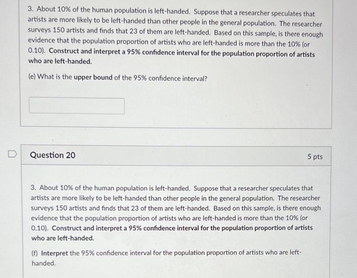 Solved 3. About 10% of the human population is left-handed. | Chegg.com