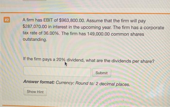 Solved A firm has EBIT of $963,800.00. Assume that the firm | Chegg.com
