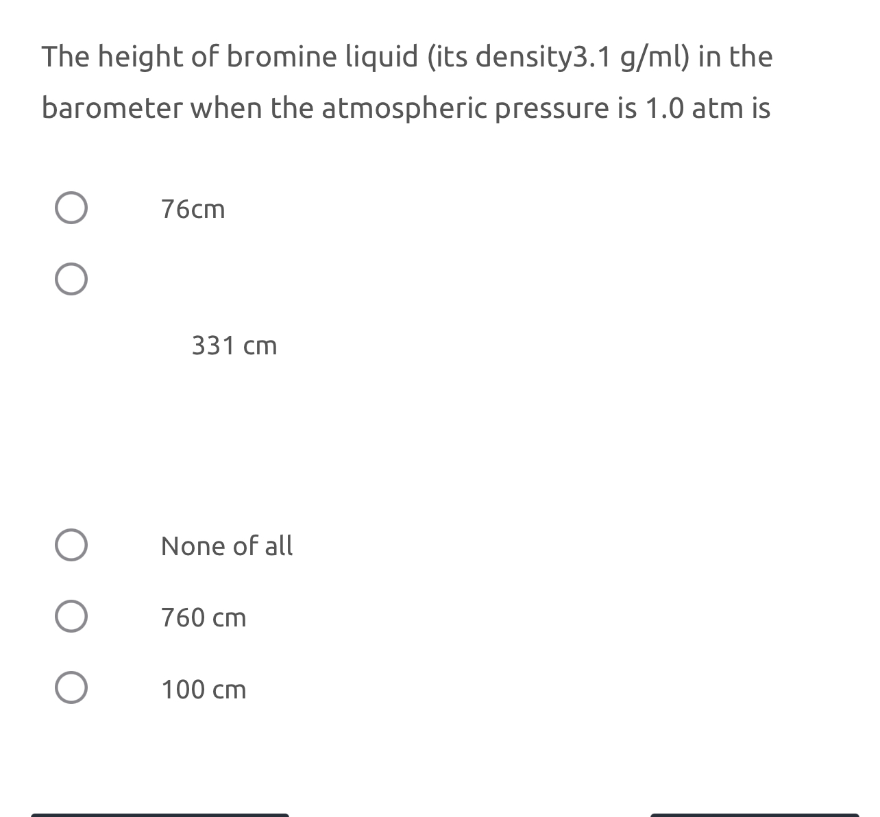 Solved The height of bromine liquid (its density 3.1gml ) | Chegg.com