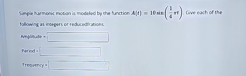 Solved Simple harmonic motion is modeled by the function | Chegg.com