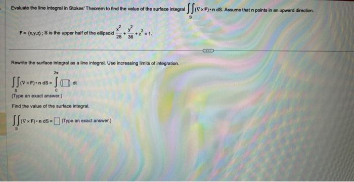 Solved Evaluate the line integral in Stokes' Theorem to find | Chegg.com
