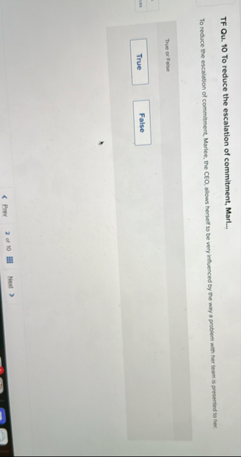 Solved TF Qu. 10 ﻿To reduce the escalation of commitment, | Chegg.com