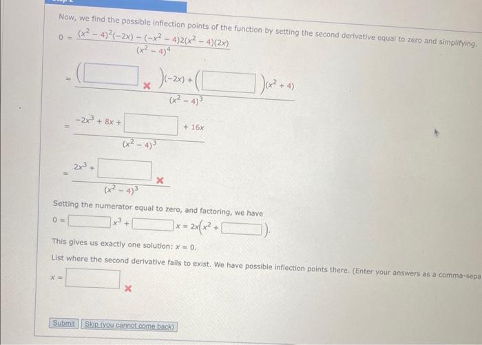 Solved Now, we find the possible inflection points of the | Chegg.com