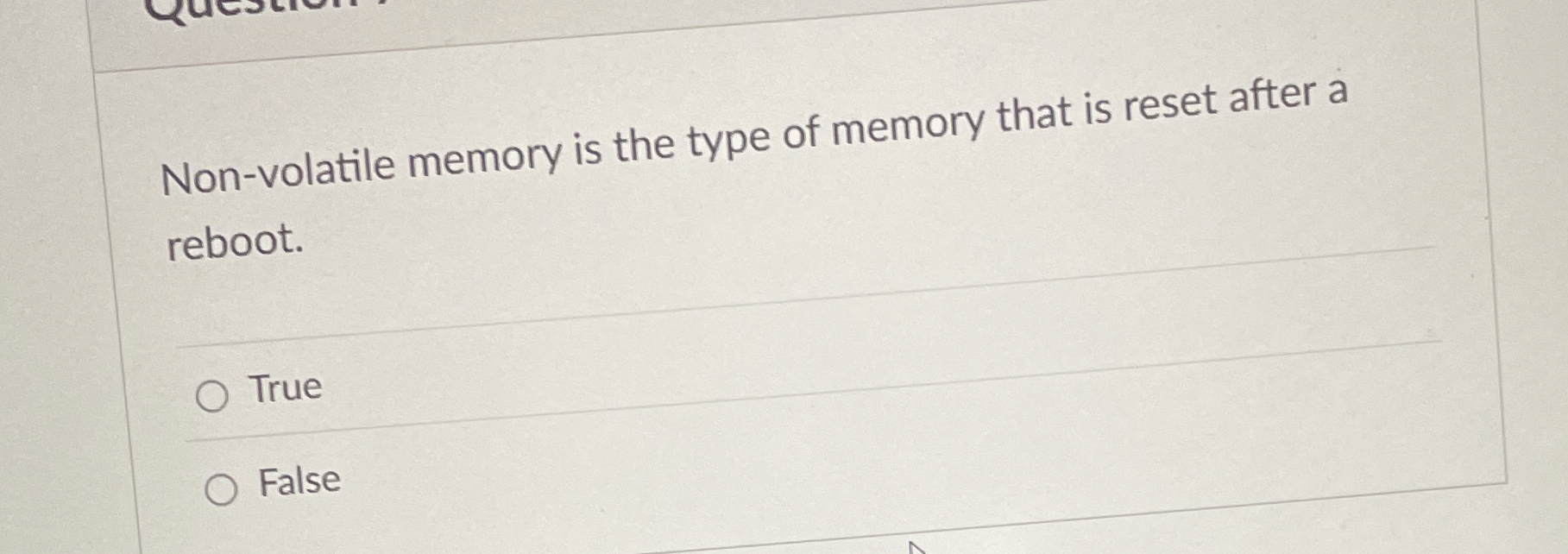 Solved Non-volatile memory is the type of memory that is | Chegg.com