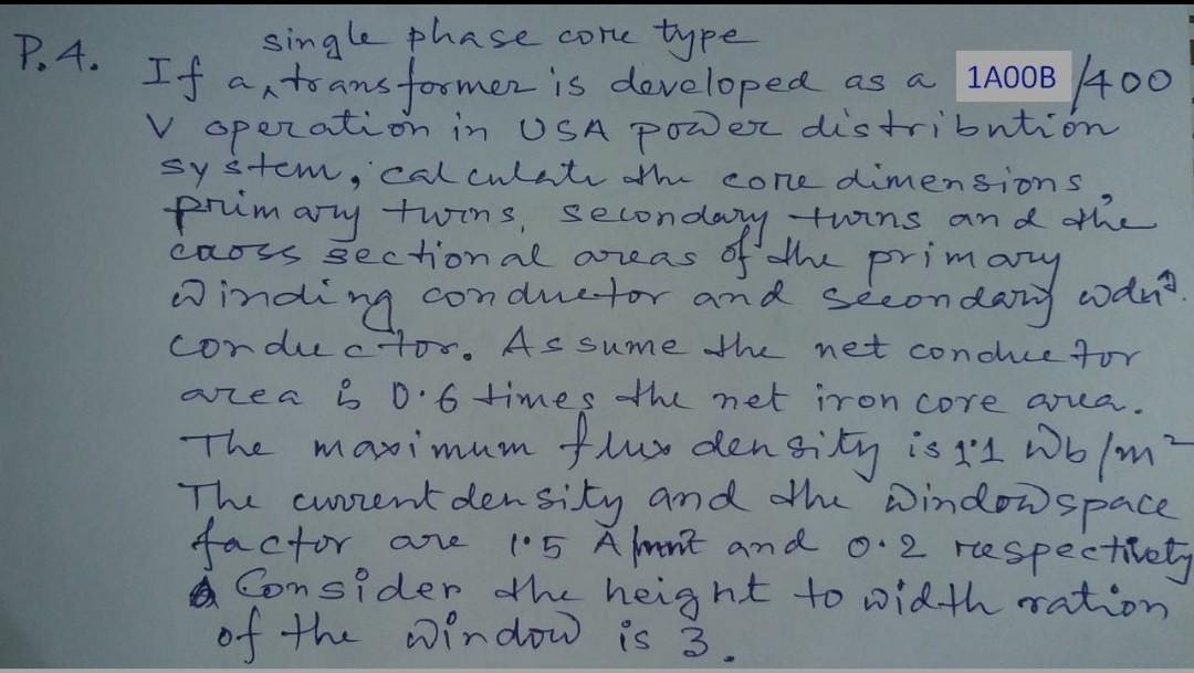 Solved P4 If Single Phase Core Type If A Transformer Is 1081