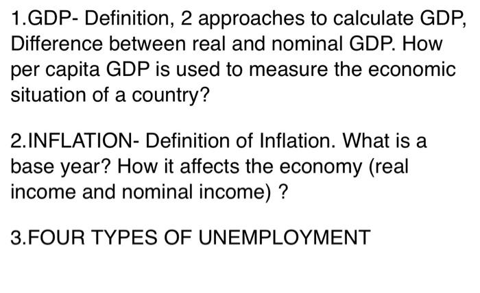 Solved 1.GDP- Definition, 2 approaches to calculate GDP, | Chegg.com