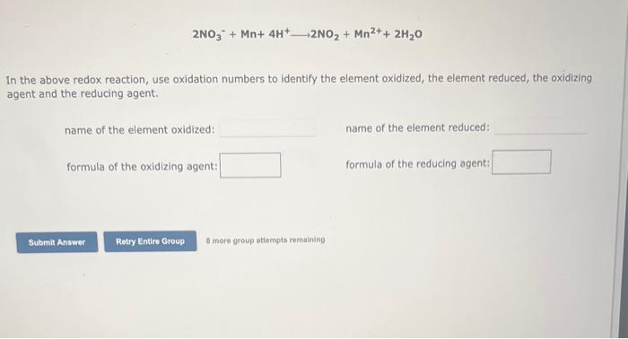 Solved 2NO3−+Mn+4H+ 2NO2+Mn2++2H2O In the above redox | Chegg.com