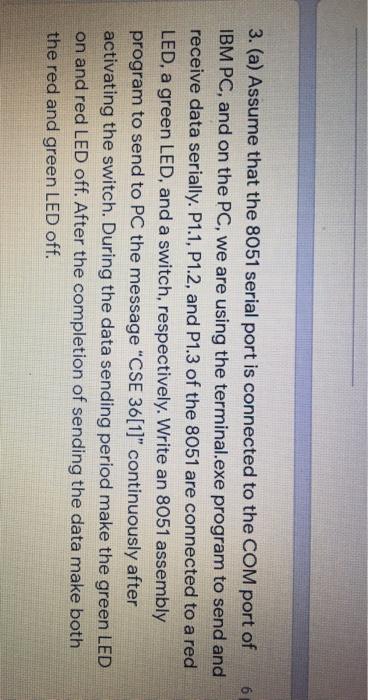 Solved 3. (a) Assume that the 8051 serial port is connected | Chegg.com