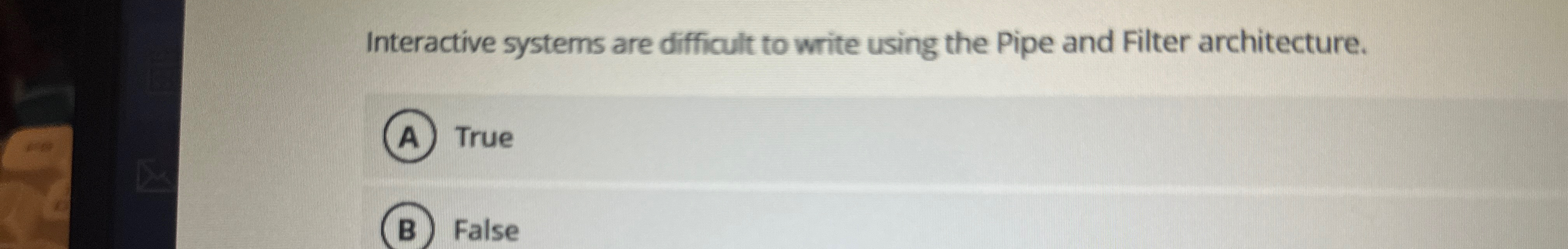 Solved Interactive systems are difficult to write using the | Chegg.com