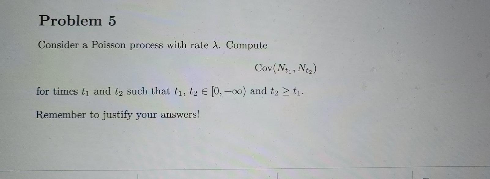 Solved Problem 5 Consider a Poisson process with rate 1. | Chegg.com