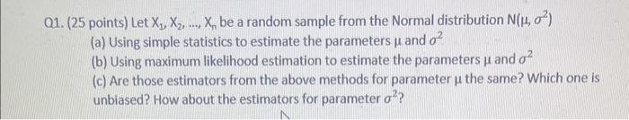 Solved Q1. (25 points) Let X1,X2,…,Xn be a random sample | Chegg.com