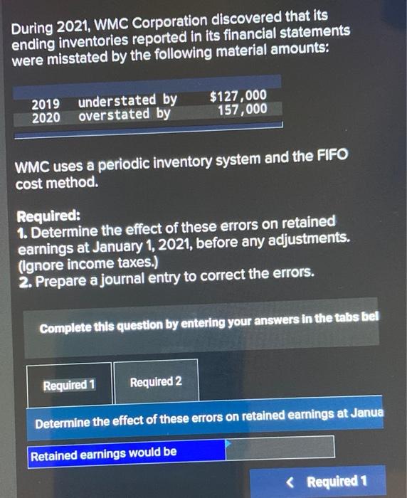 Solved During 2021, WMC Corporation discovered that its | Chegg.com