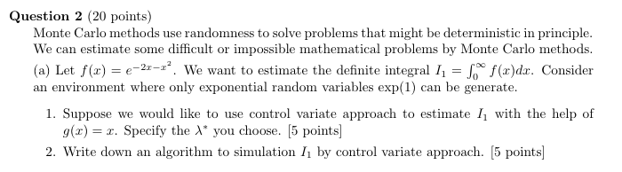 Solved Question 2 (20 ﻿points)Monte Carlo methods use | Chegg.com