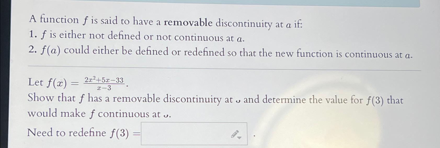 Solved A function f ﻿is said to have a removable | Chegg.com