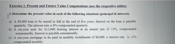 Solved Exercise 1. Present and Future Value Computations | Chegg.com