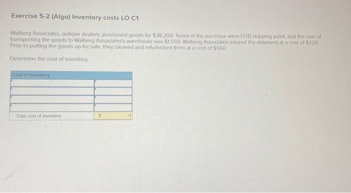 Solved Exercise 5-2 (Algo) Inventory costs LO C1 Walberg | Chegg.com