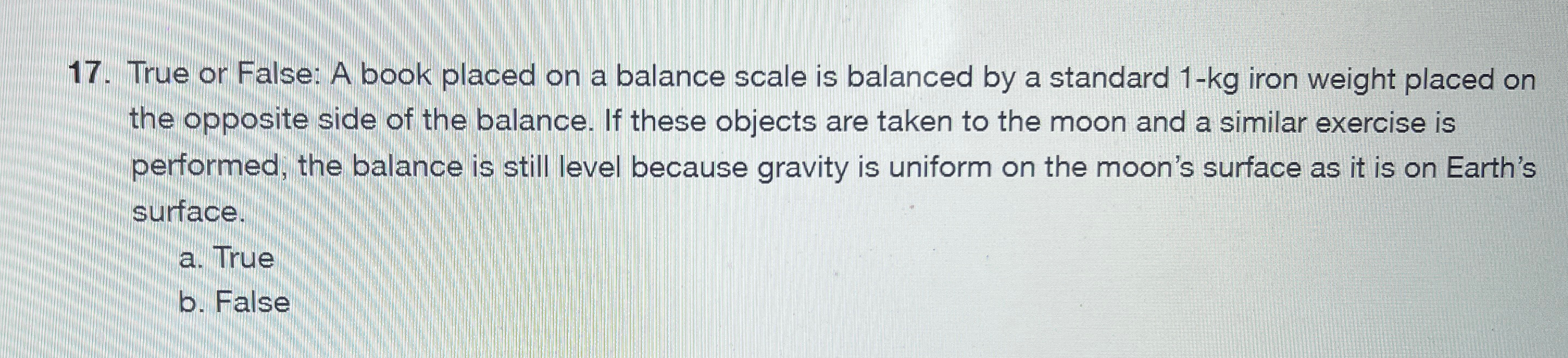 Solved True or False: A book placed on a balance scale is | Chegg.com