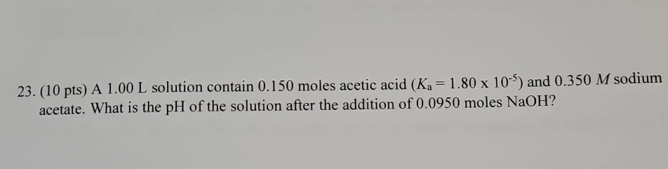 Solved A 1.00L ﻿solution contain 0.150 ﻿moles acetic acid | Chegg.com