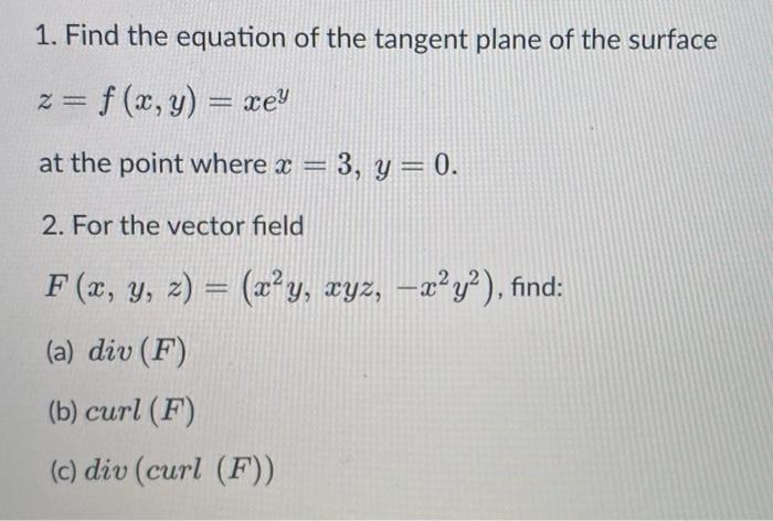 Solved 1. Find the equation of the tangent plane of the | Chegg.com