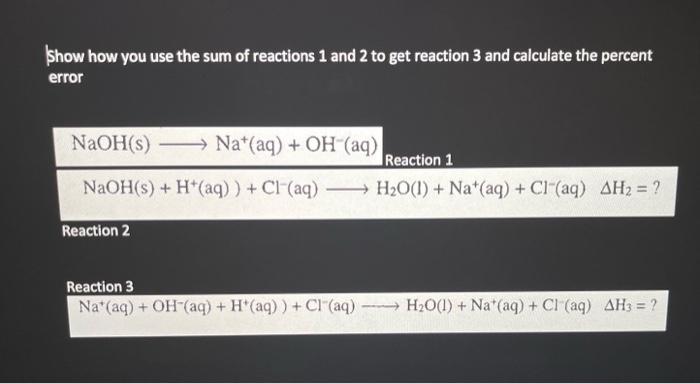 Show how you use the sum of reactions 1 and 2 to get | Chegg.com