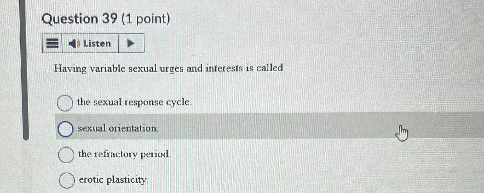 Solved Question 39 (1 ﻿point)Having variable sexual urges | Chegg.com