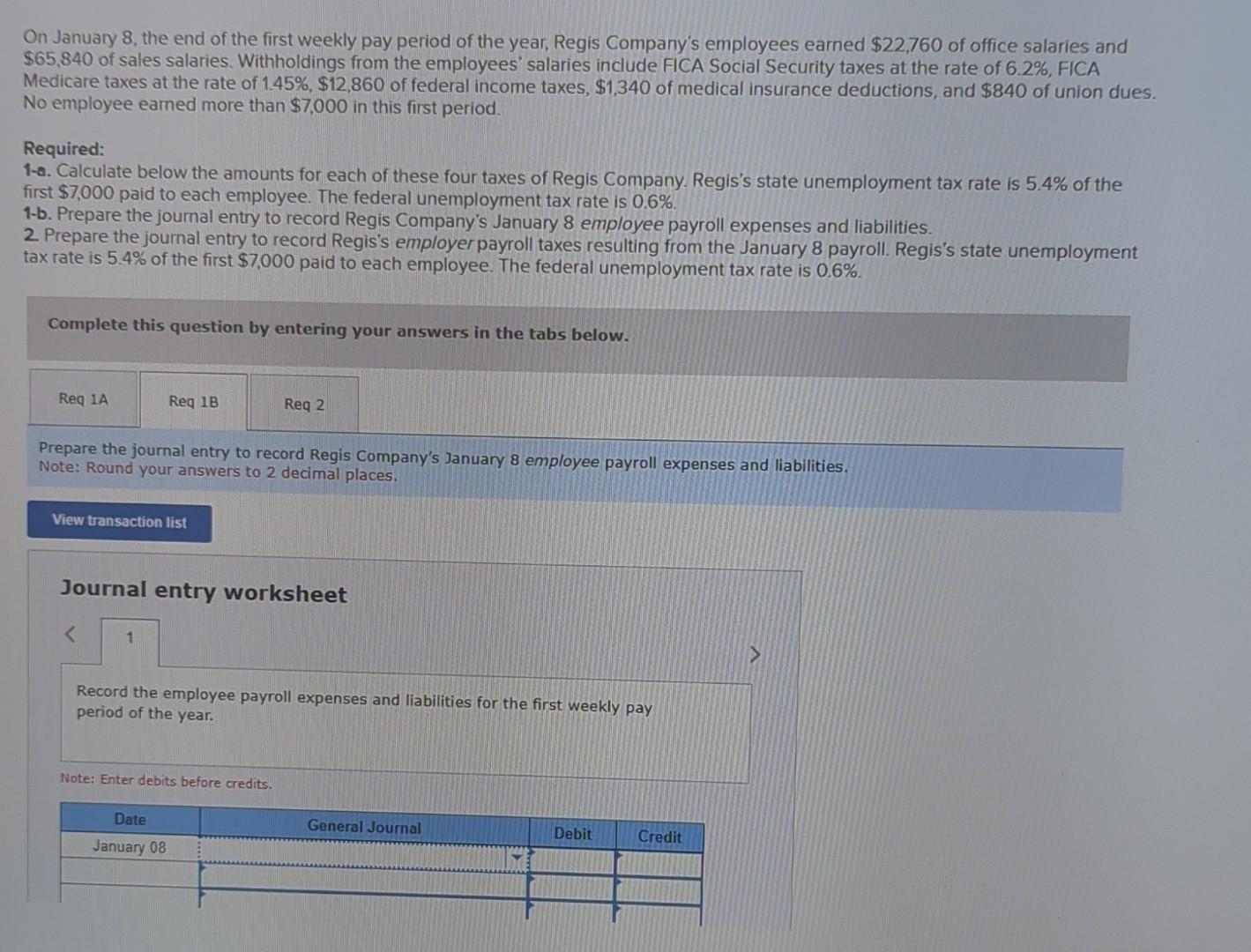 Solved On January 8, the end of the first weekly pay period | Chegg.com