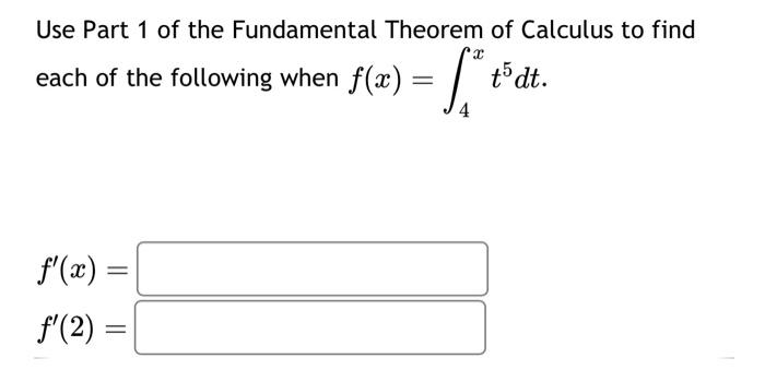 Solved Use Part 1 of the Fundamental Theorem of Calculus to | Chegg.com