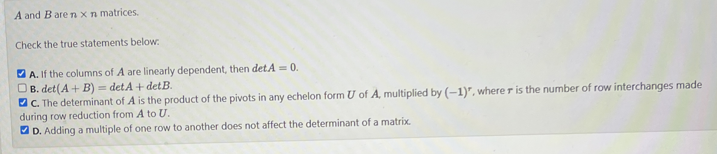 Solved A and B ﻿are n×n ﻿matrices.Check the true statements | Chegg.com